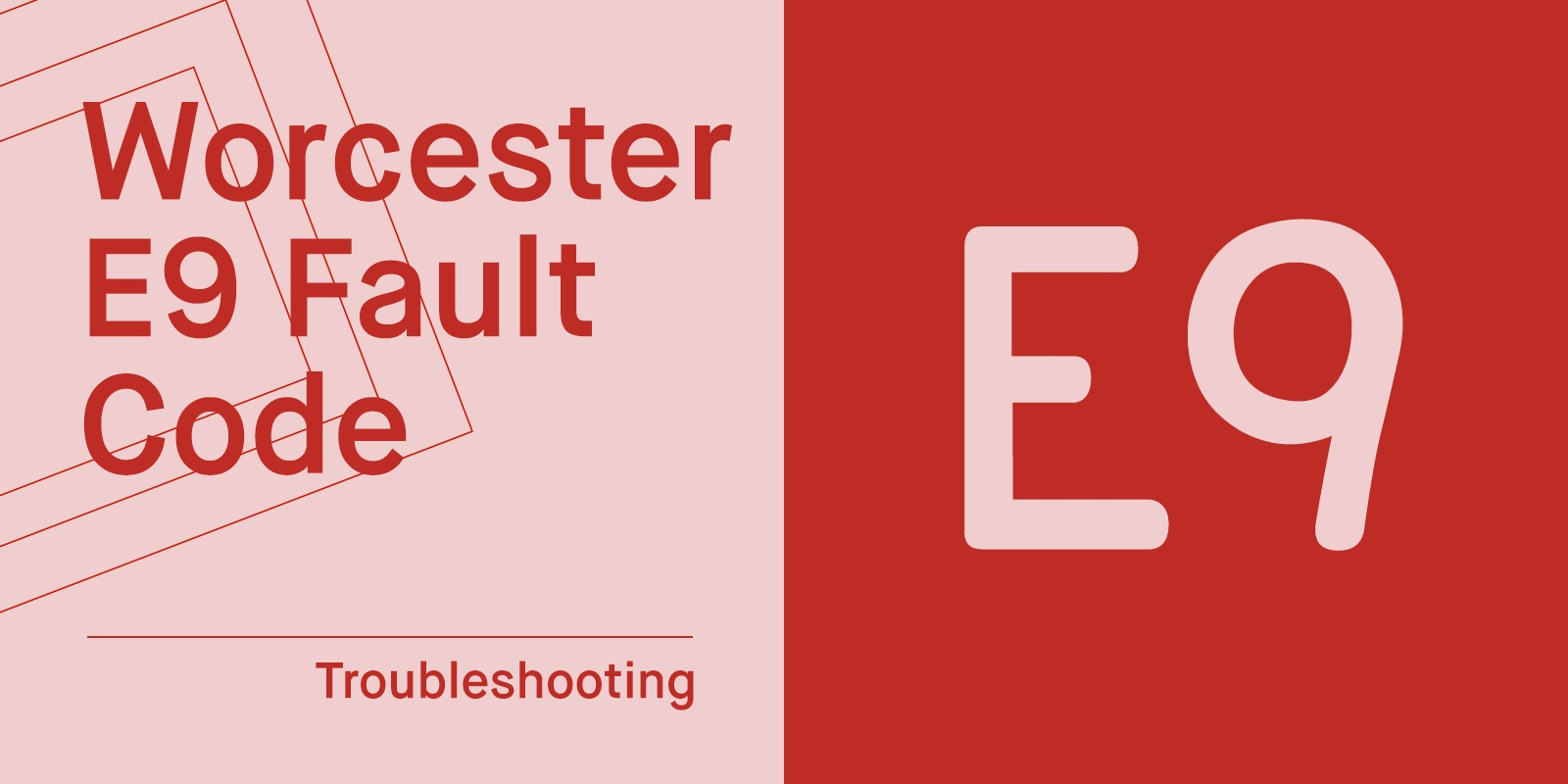 E9 Fault Code Worcester Bosch What Does It Mean How To Fix Heatable