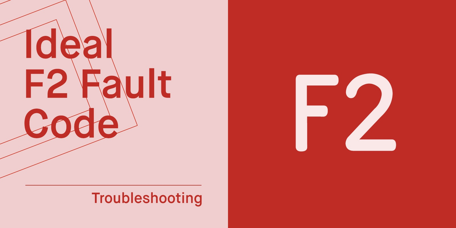Ideal Logic F2 Fault Code What Does It Mean How To Fix Heatable